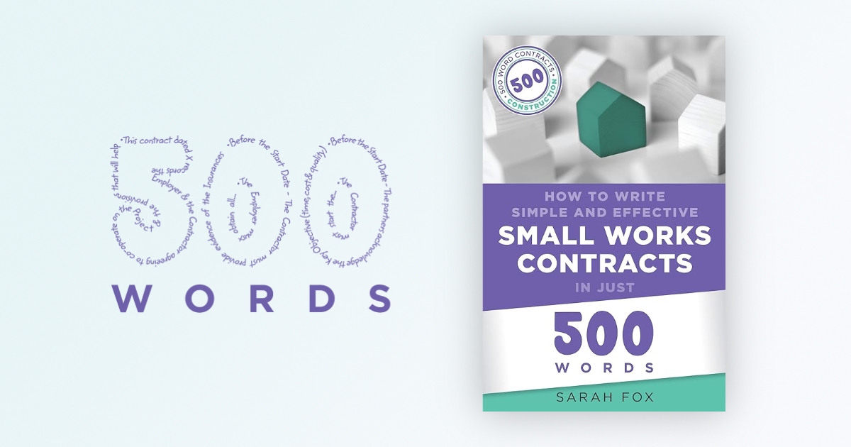 How to Write Simple and Effective Small Works Contracts - Just 500 Words